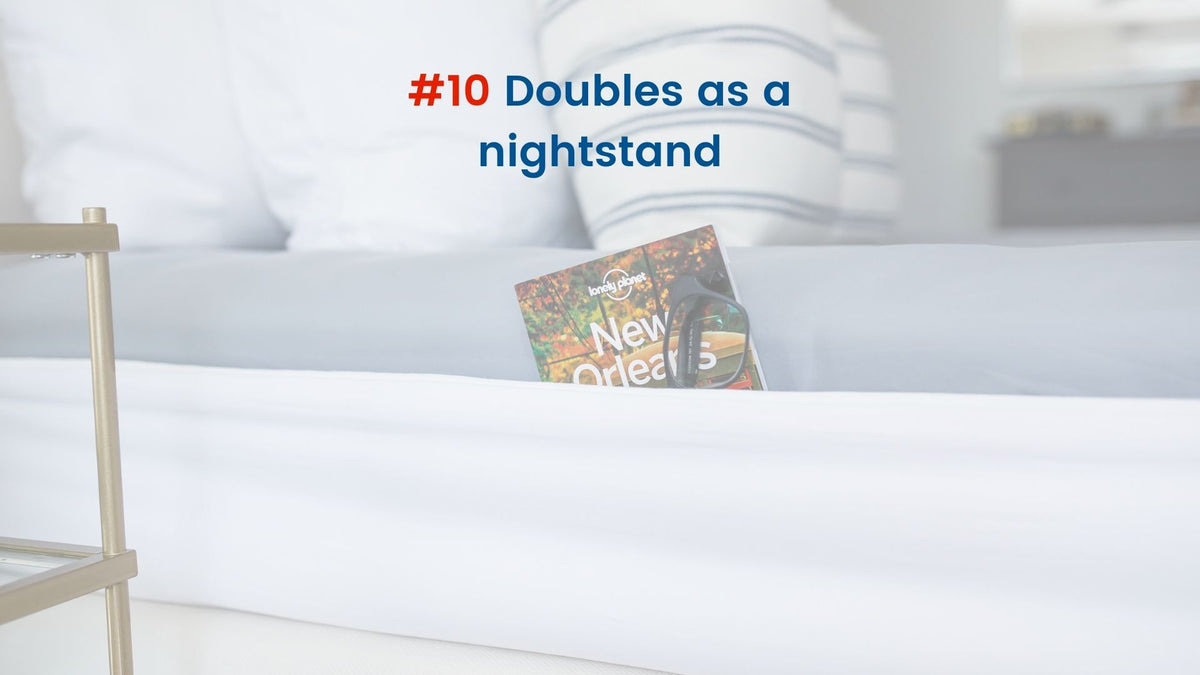 Reason #10 of 50 – Better Bedder