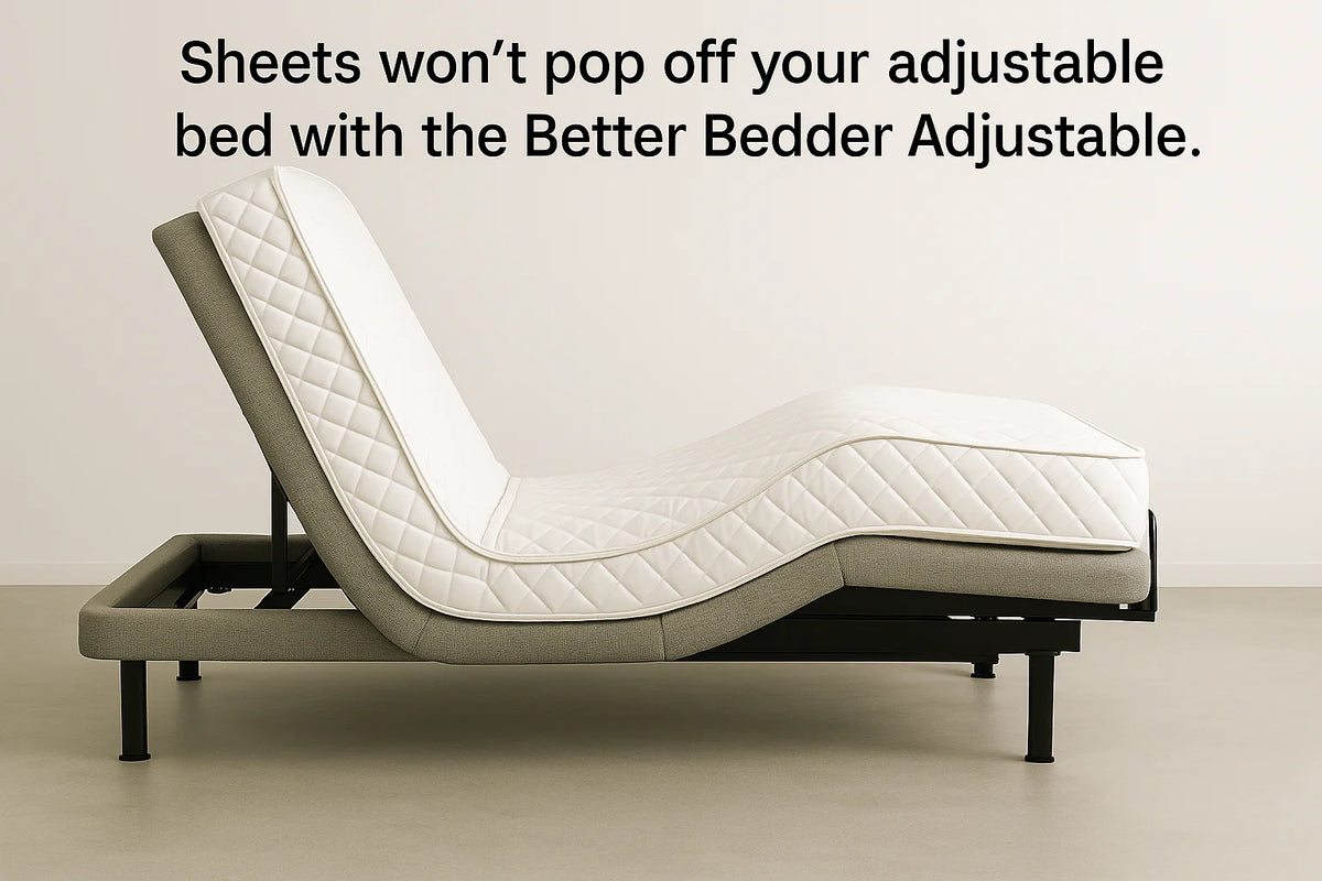 The Better Bedder For Adjustable Beds